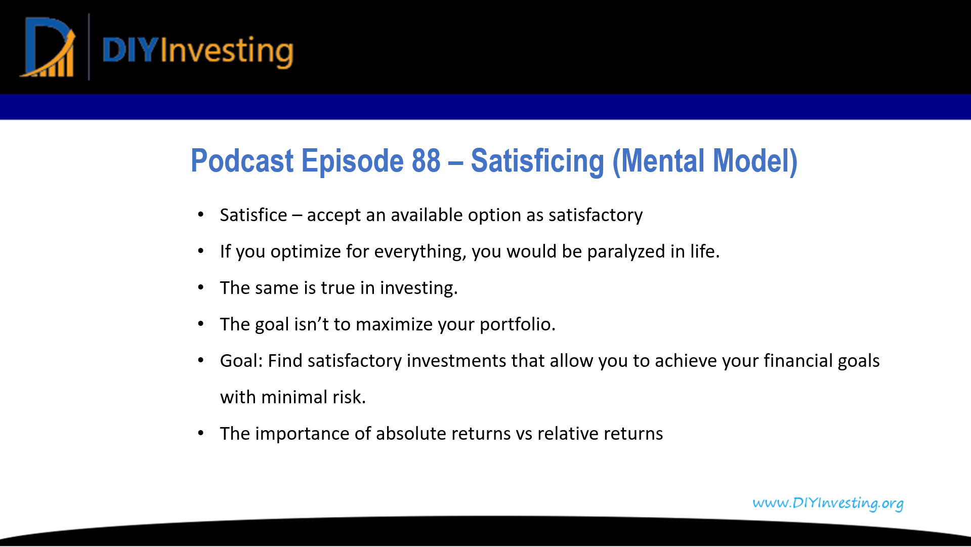 88 - Satisficing: Why you should avoid attempting to maximize your ...